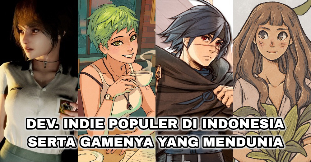 Mengenal Dev. Indie Populer di Indonesia dan Game Andalannya yang ...