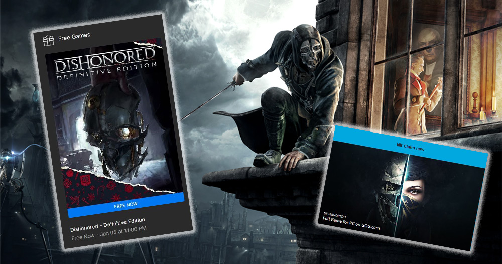 Dishonored & Dishonored 2 Kini Bisa Diklaim GRATIS di PC - gamerwk.com