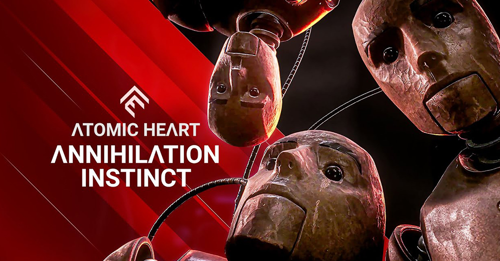 Atomic Heart Umumkan DLC - Annihilation Instinct, Mode New Game+ Juga Sudah Rilis | GamerWK